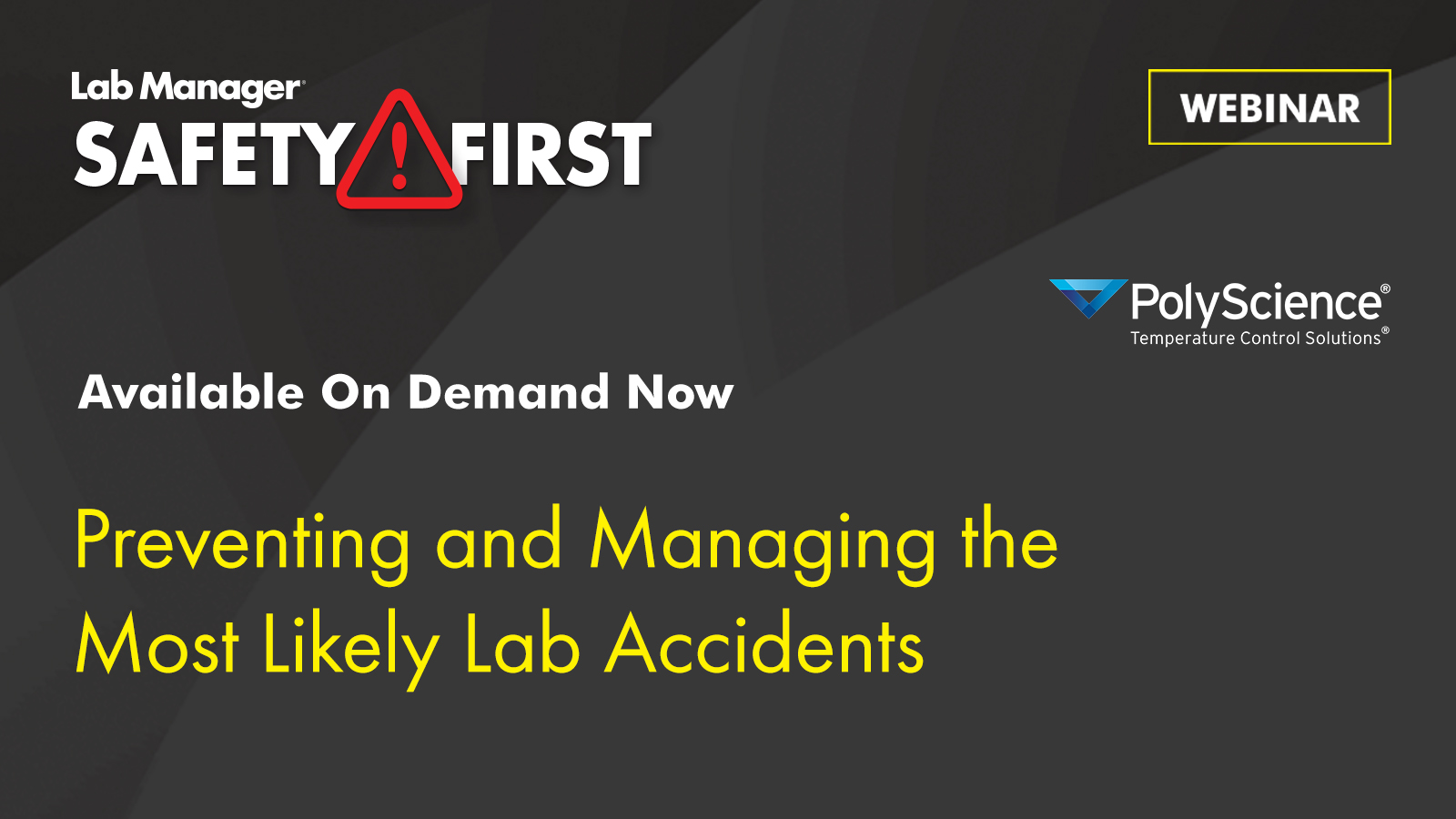 Preventing and Managing the Most Likely Lab Accidents - PolyScience